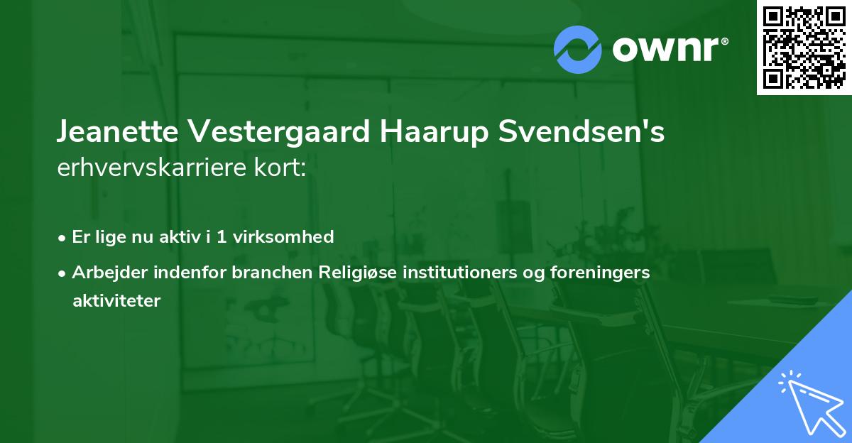 Jeanette Vestergaard Haarup Svendsen har 0 erhvervsroller » Er bosat i ...
