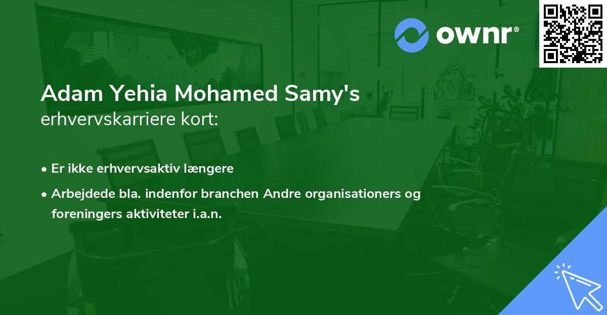 Adam Yehia Mohamed Samy har 0 erhvervsroller » Er bosat i Danmark - ownr®