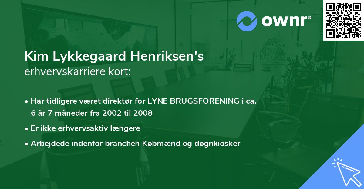 Kim Lykkegaard Henriksen har 0 erhvervsroller » Er bosat i Danmark - ownr®