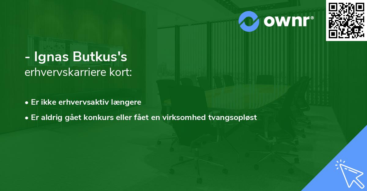 - Ignas Butkus har 0 erhvervsroller » Er bosat i udlandet - ownr®