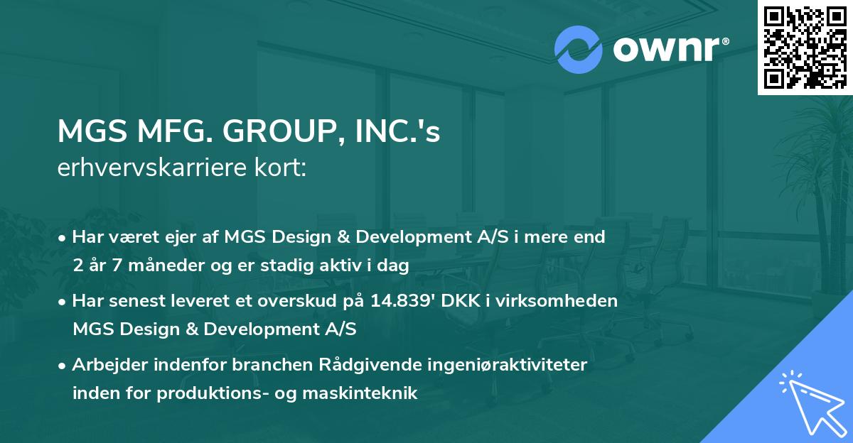 MGS MFG. GROUP, INC. har 2 erhvervsroller » Er bosat i udlandet - ownr®